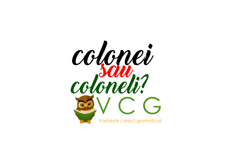 colonei – Vorbește corect gramatical (VCG)