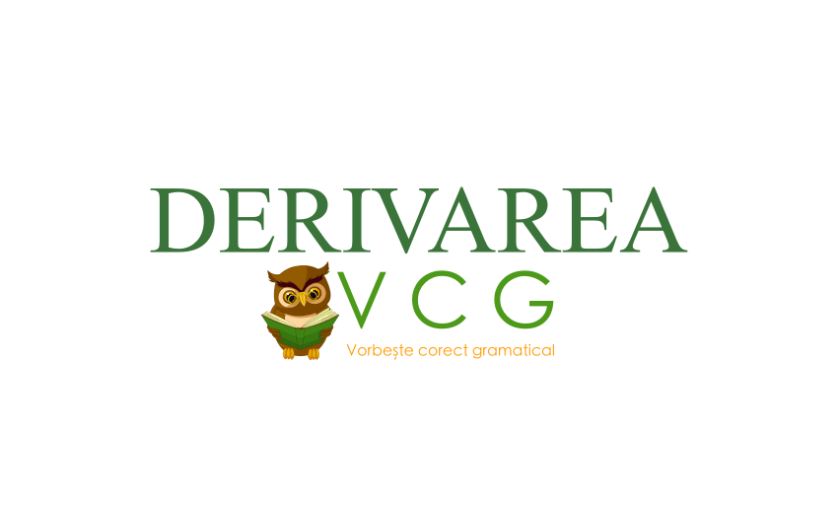 DERIVAREA – Vorbește corect gramatical (VCG)