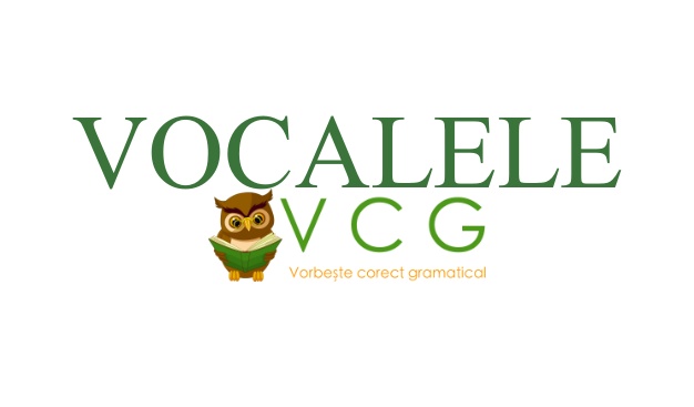 VOCALELE – Vorbește corect gramatical (VCG)